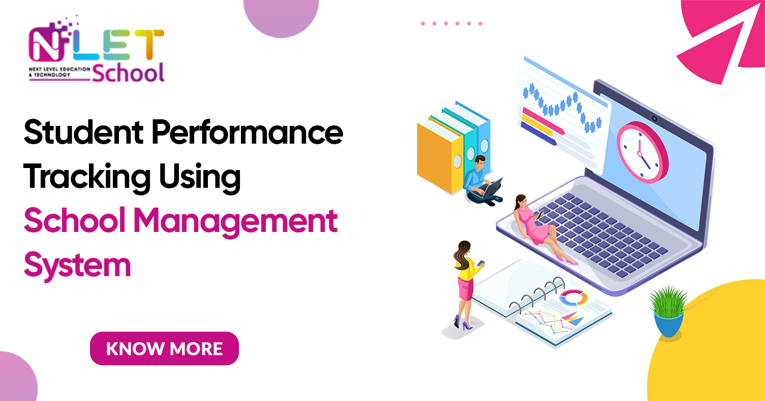 Student Performance Tracking System | NLET School ERP